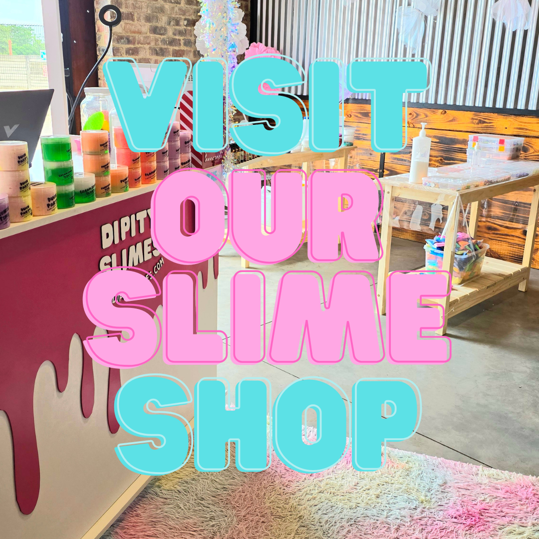 Visit Our Store – Dipityslimes